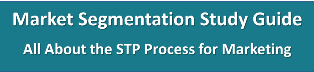 Market Segmentation Ideas (a list of generic segments for most markets)